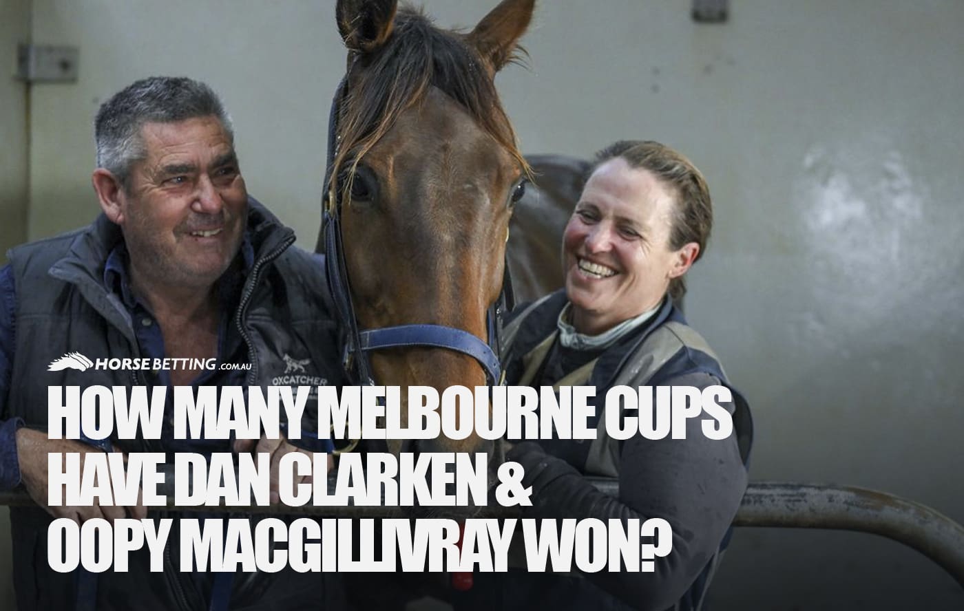 How Many Melbourne Cups Have Dan Clarken & Oopy MacGillivray Won?